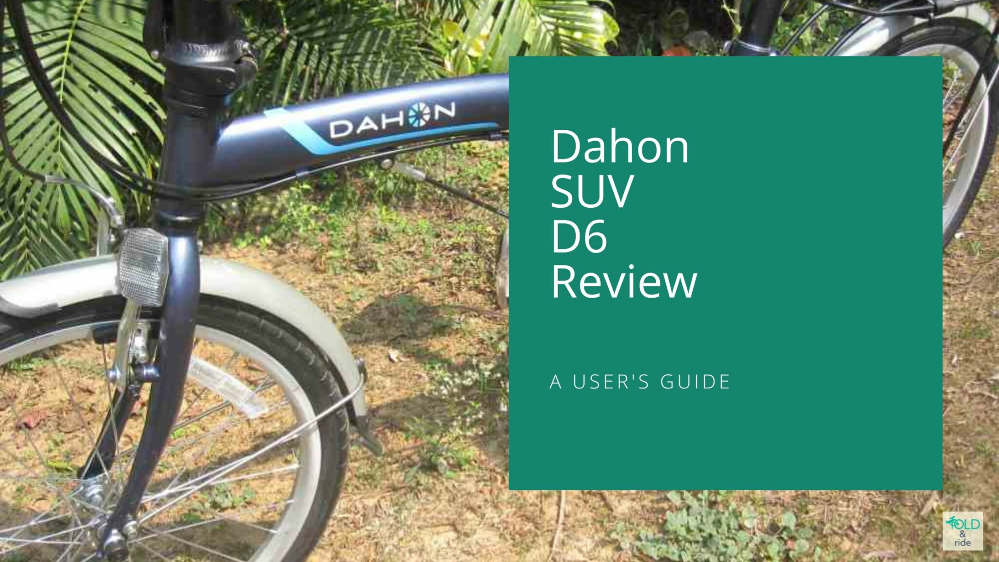 Dahon SUV D6 Review | User’s Review – FoldandRide