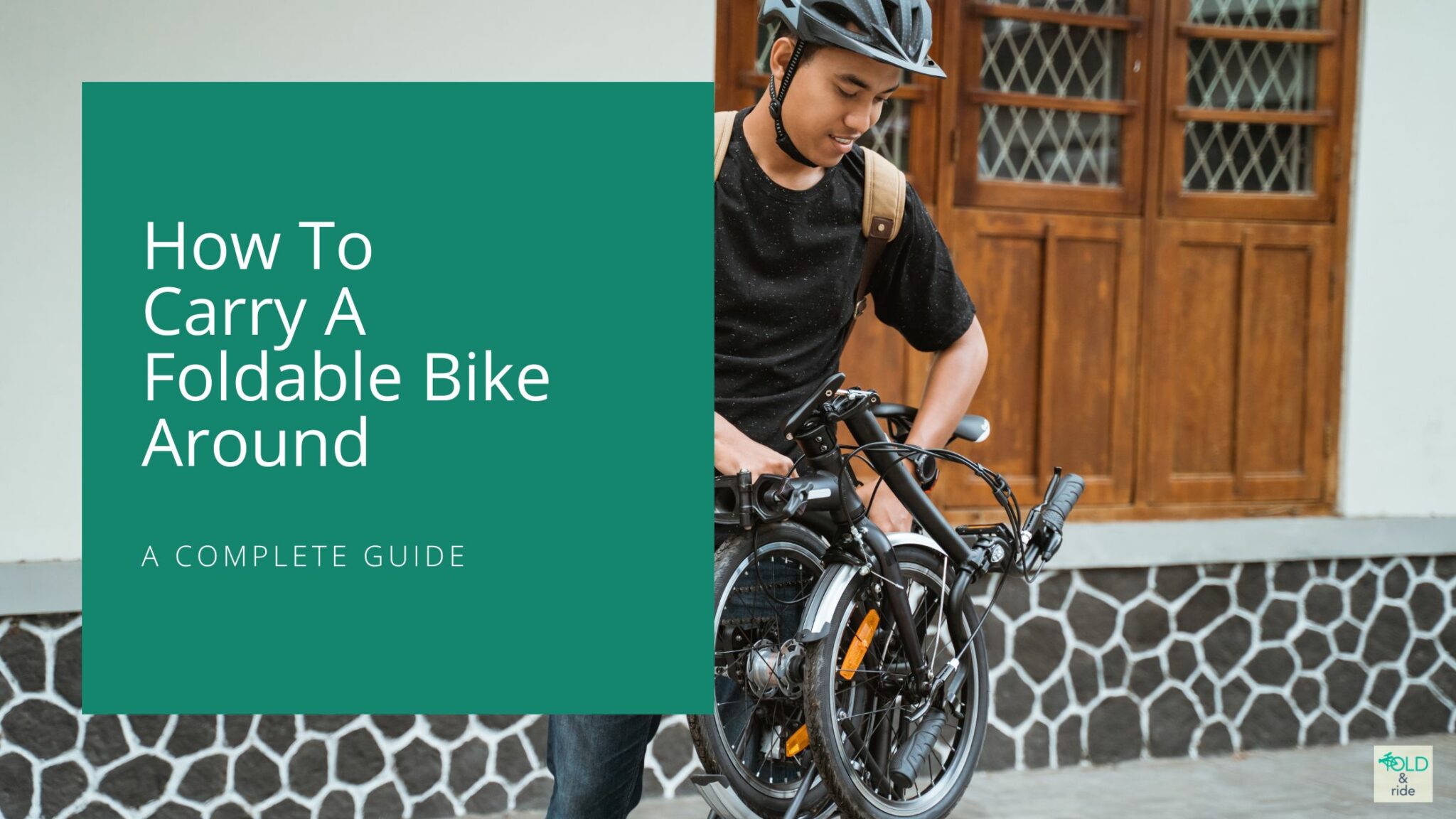 How To Carry A Foldable Bike Around | A Complete Guide – FoldandRide